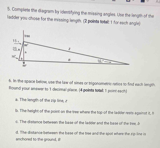 Solved: Aa 5. Complete the diagram by identifying the missing angles ...