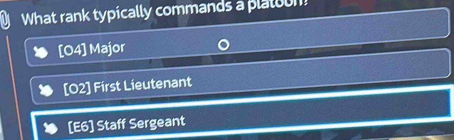 Solved: What rank typically commands a platoon! [O4] Major [O2] First ...