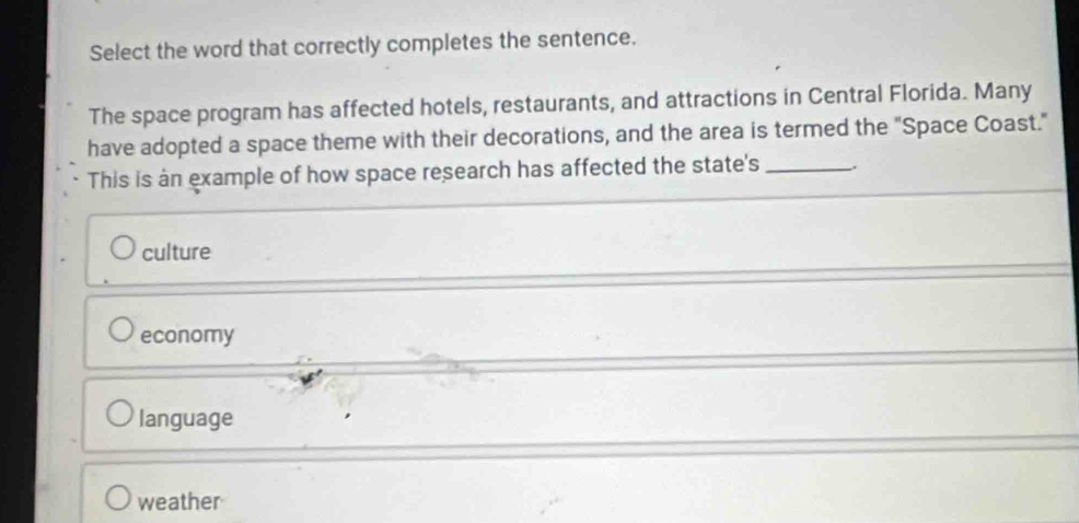 Solved: Select the word that correctly completes the sentence. The ...