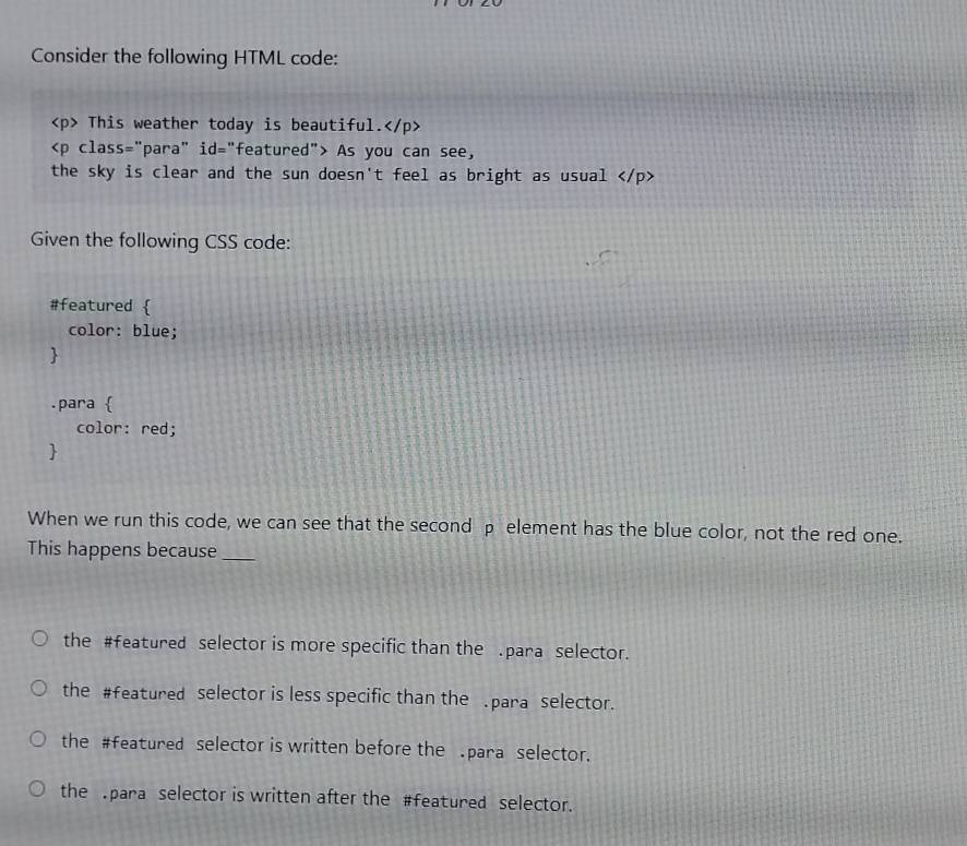 Solved: Consider the following HTML code: This weather today is beautiful. As you can see, the ...