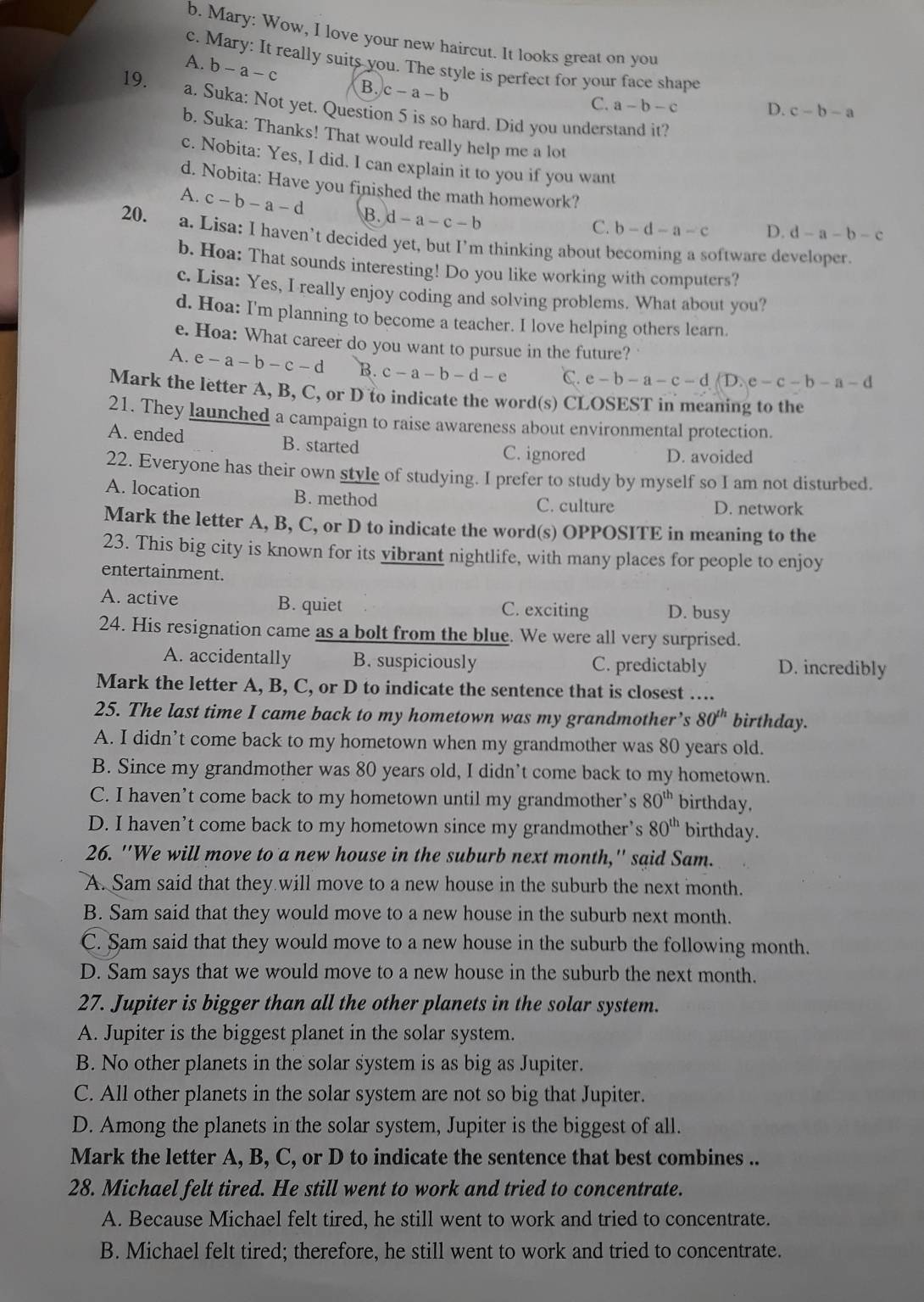 Giải quyết:Mary: Wow, I love your new haircut. It looks great on you c ...