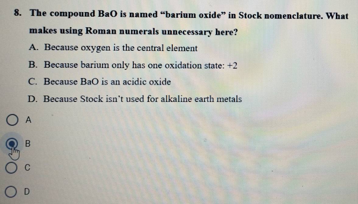 Resuelto:The compound BaO is named “barium oxide” in Stock nomenclature ...
