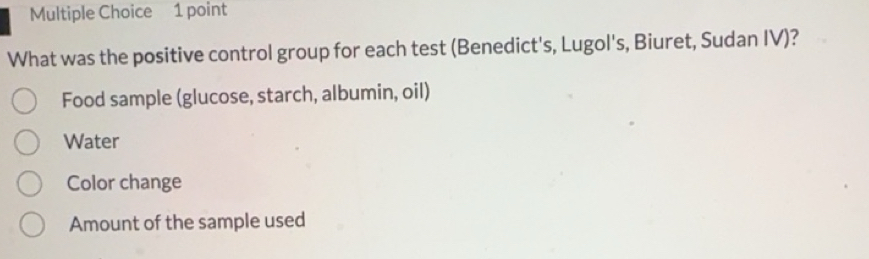 Solved: What was the positive control group for each test (Benedict's ...