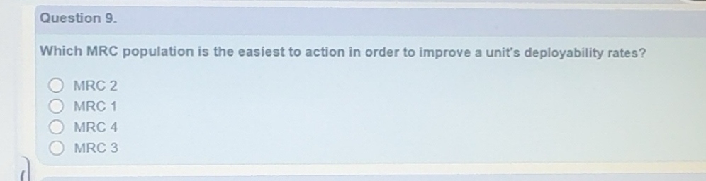 Solved: Which MRC population is the easiest to action in order to ...