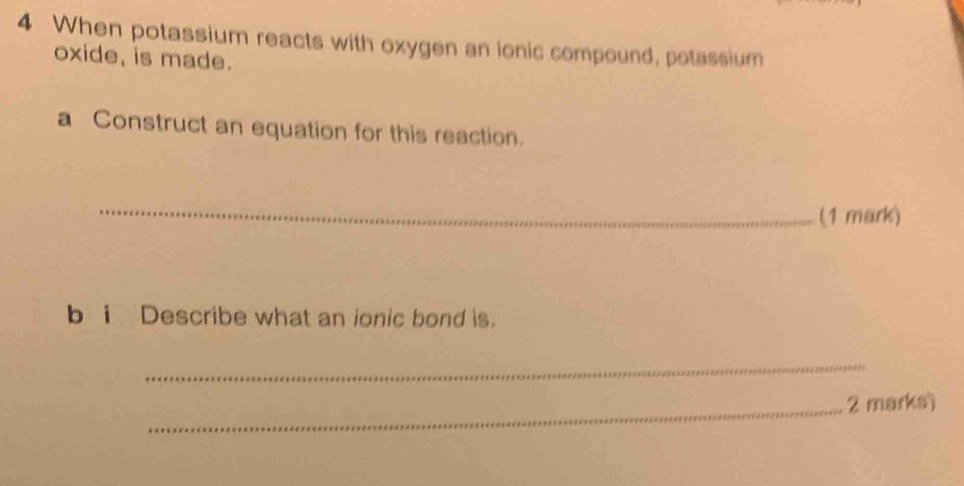 Solved: When potassium reacts with oxygen an ionic compound, potassium ...