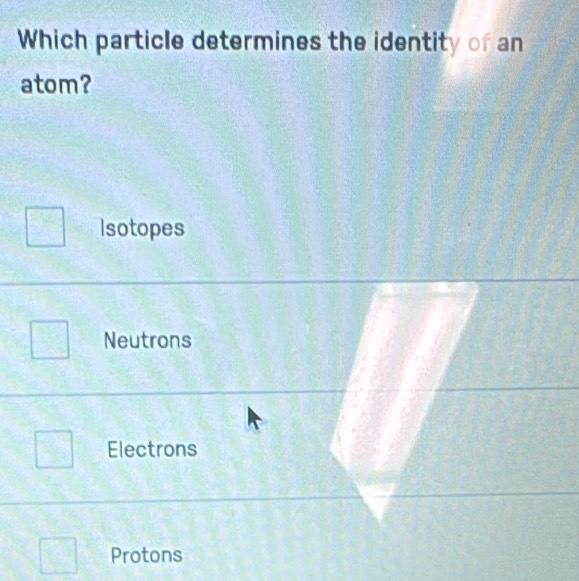 Solved: Which particle determines the identity of an atom? Isotopes ...