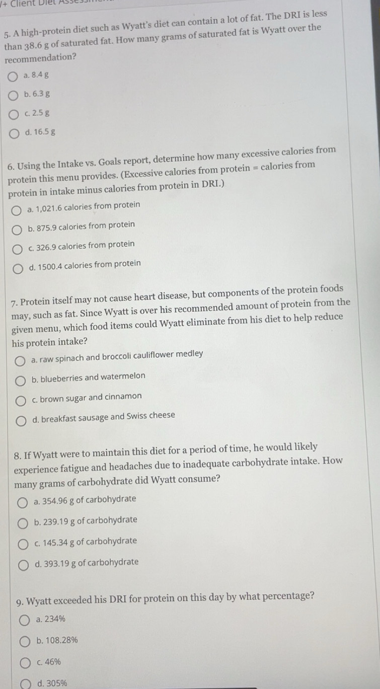 Solved: Cient Diet s. 5. A high-protein diet such as Wyatt’s diet can ...