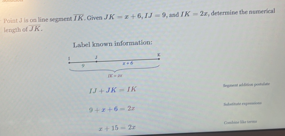 Solved: Point J is on line segment overline IK. Given JK=x+6,IJ=9 , and IK=2x , determine the ...