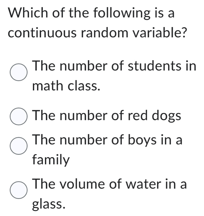 Solved: Which of the following is a continuous random variable? The number of students in math ...