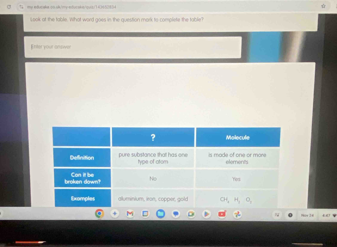 Solved: my educake.co.uk/my-educake/quiz/143652834 Look at the table. What word goes in the ...