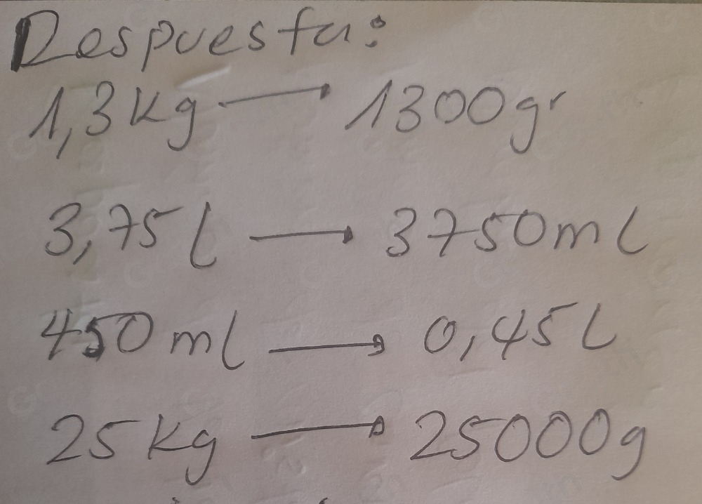 Solved: Escribe la cantidad en mililitros, litros, kilogramos o gramos ...