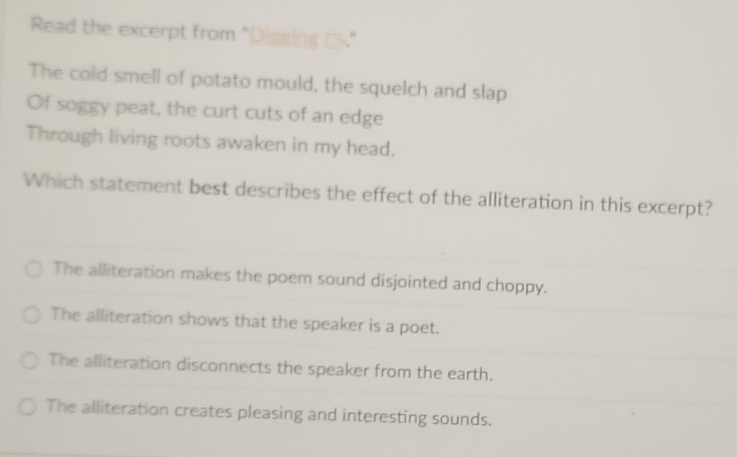 Solved: Read the excerpt from "Digging _." The cold smell of potato ...