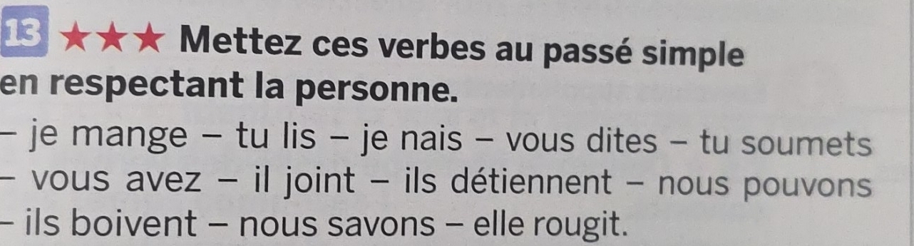 Résolu :Mettez ces verbes au passé simple en respectant la personne ...