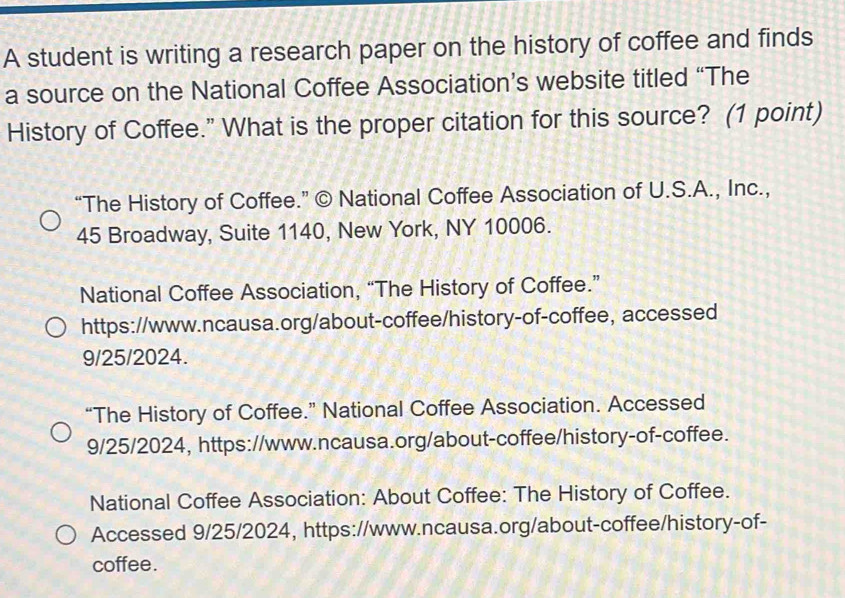 Solved: A student is writing a research paper on the history of coffee ...