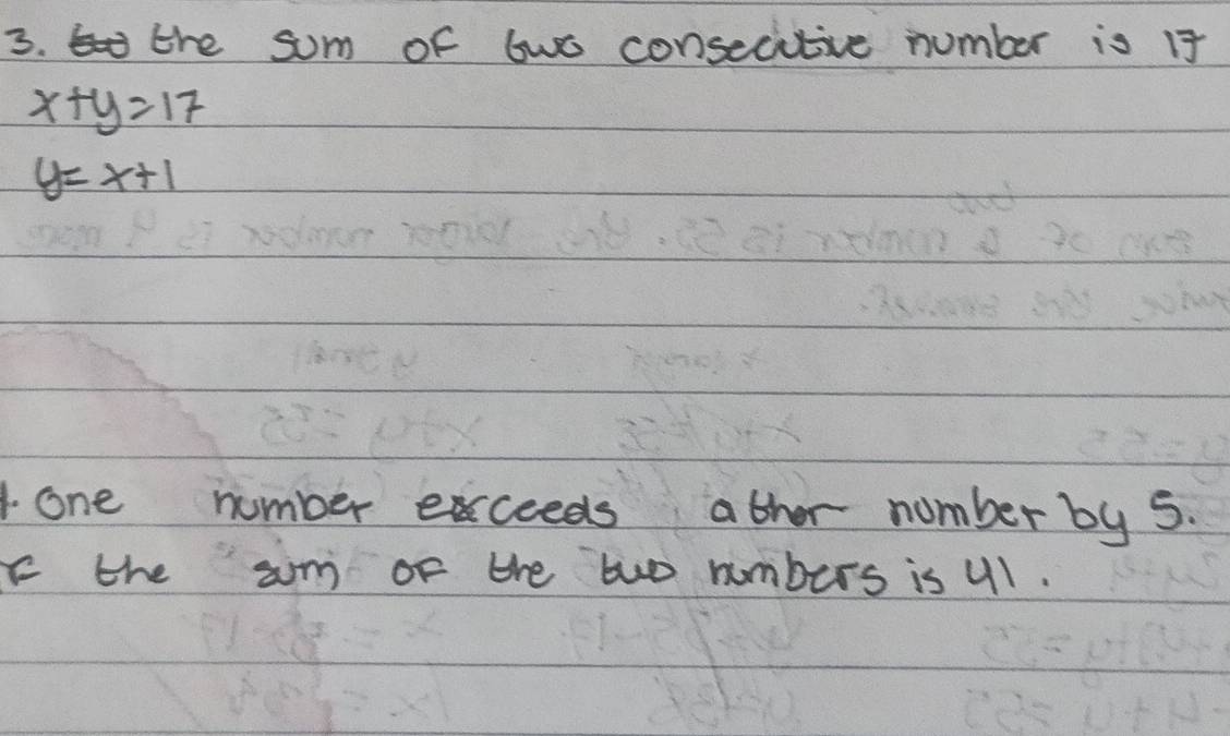 Solved: the sum of 6wo consecitive number is 1f x+y=17 y=x+1 1 one ...