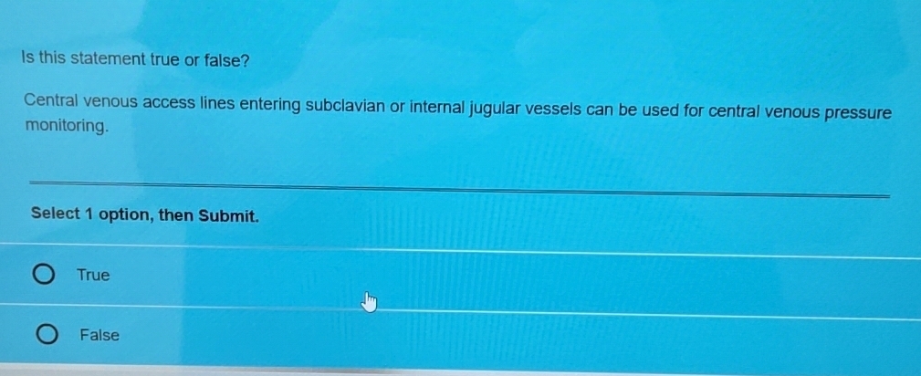 Solved: Is this statement true or false? Central venous access lines ...