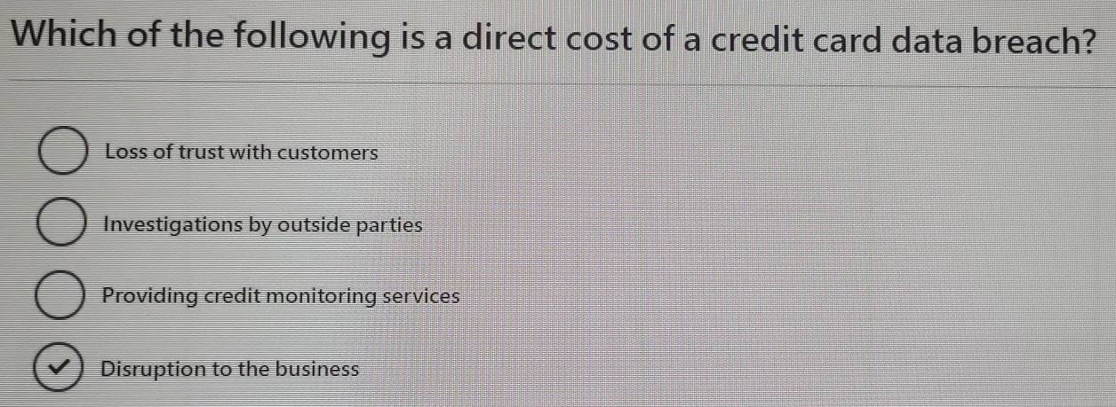 Solved: Which of the following is a direct cost of a credit card data ...