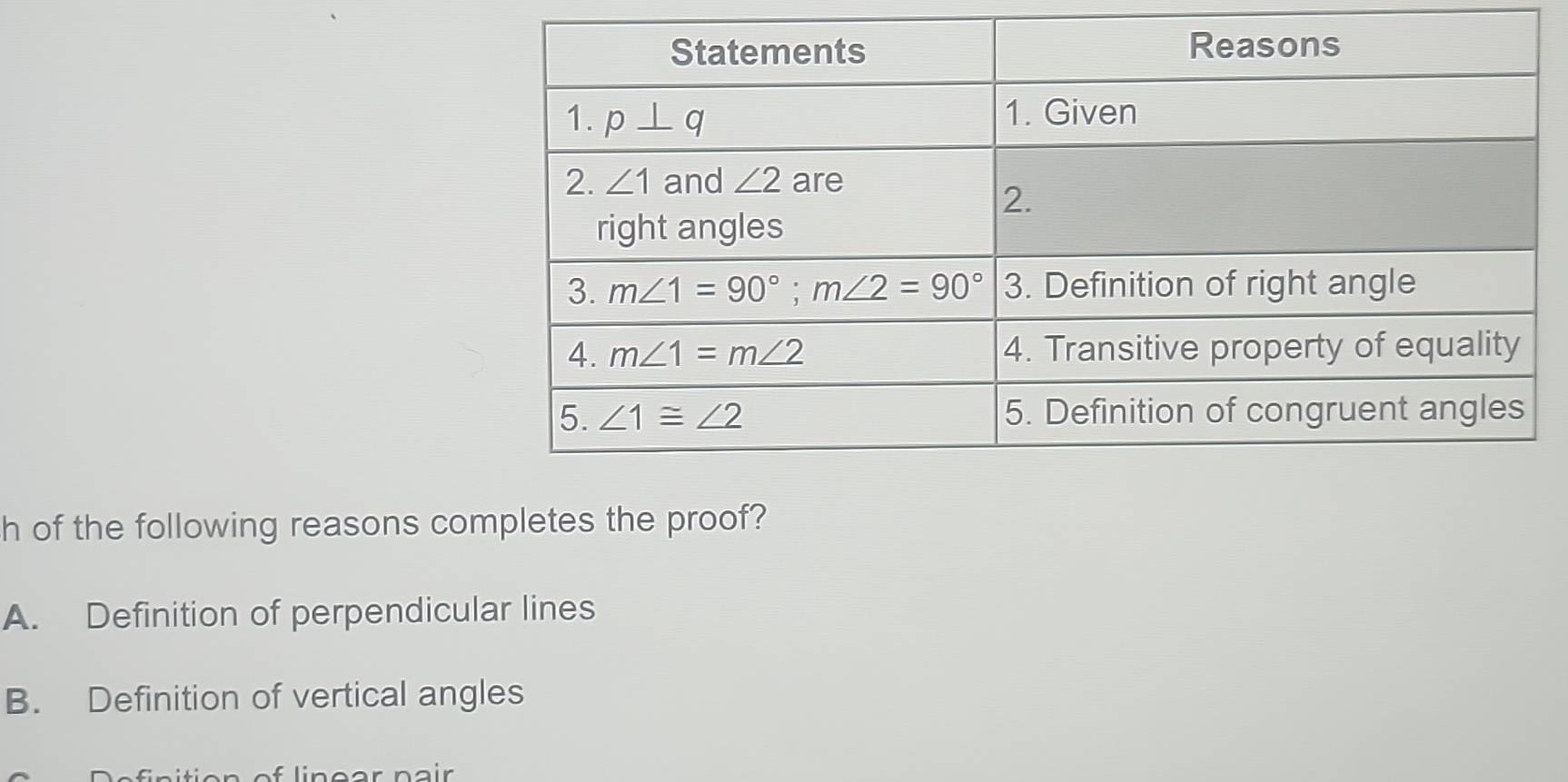 Solved: of the following reasons completes the proof? A. Definition of ...