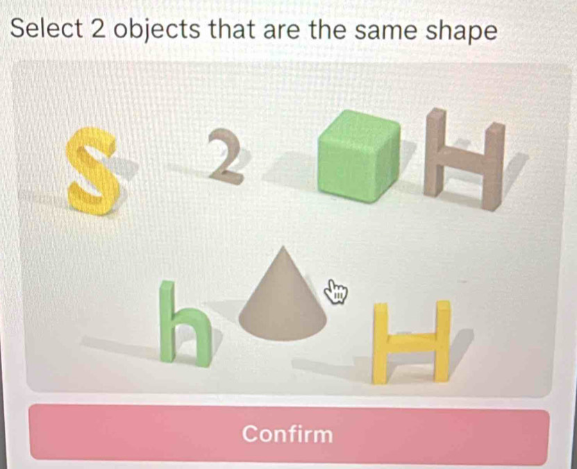 Risolto:Select 2 objects that are the same shape 2 Confirm