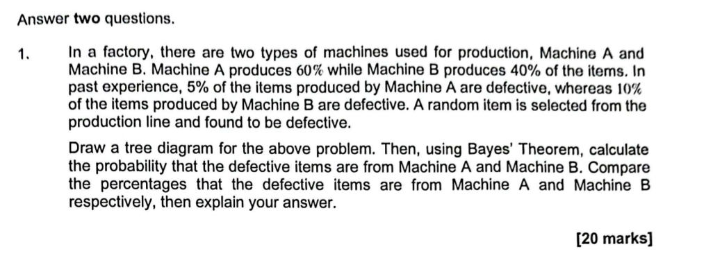 Selesai:Answer two questions. 1. In a factory, there are two types of ...