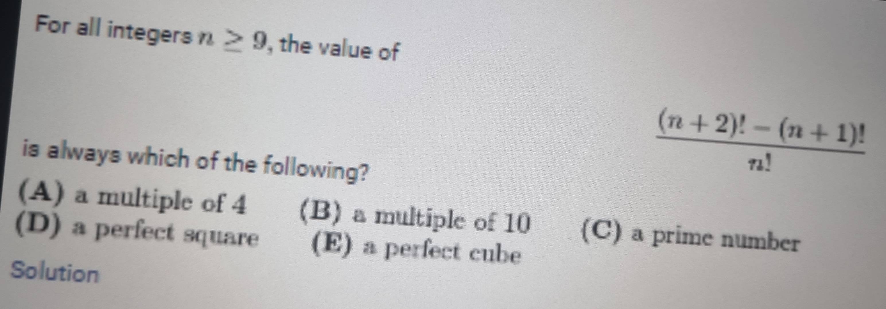 Telah dijawab:For all integers n≥ 9 , the value of is always which of ...