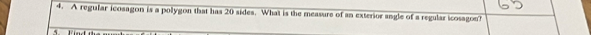 Solved: A regular icosagon is a polygon that has 20 sides. What is the ...