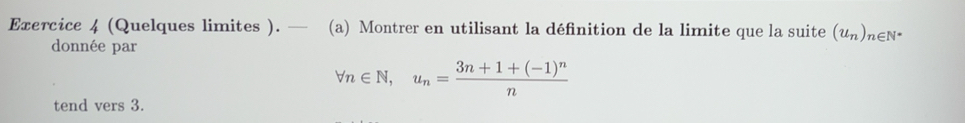 Résolu :(Quelques limites ). — (a) Montrer en utilisant la définition ...