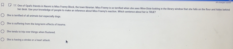 Solved: All changes saved 17. One of Opal's friends in Naomi is Miss ...