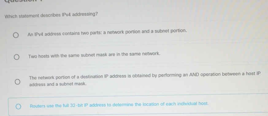 Solved: Which statement describes IPv4 addressing? An IPv4 address ...