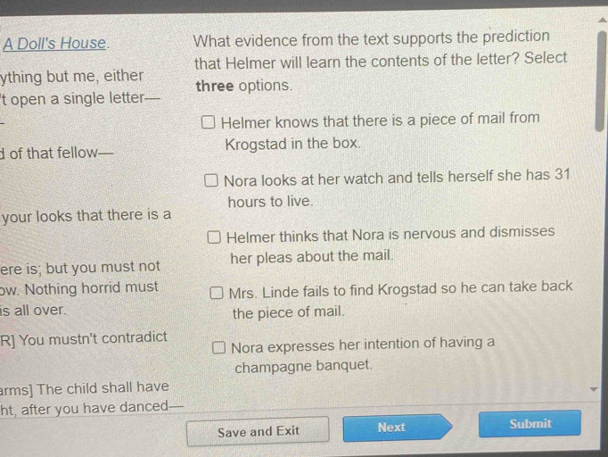 Solved: A Doll's House. What evidence from the text supports the ...