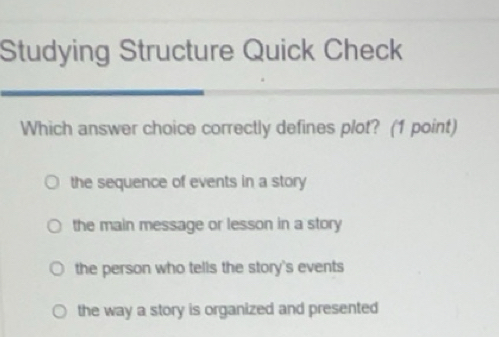 Solved: Studying Structure Quick Check Which answer choice correctly ...