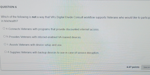 Solved: Which of the following is not a way that VA's Digital Divide ...