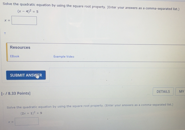 Solved: Solve the quadratic equation by using the square root property ...