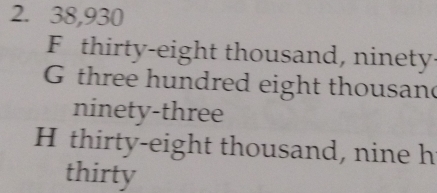 Solved: 38,930 F thirty-eight thousand, ninety G three hundred eight ...