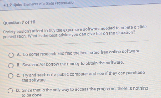 Solved: Elements of a Slide Presentation Question 7 of 10 Christy ...