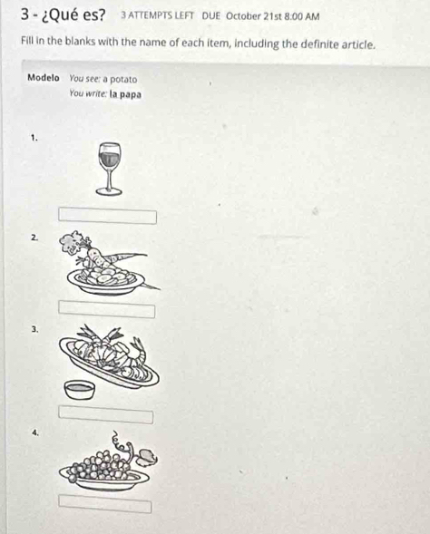 Solved: 3 - ¿Qué es? 3 ATTEMPTS LEFT DUE October 21st 8:00 AM Fill in ...
