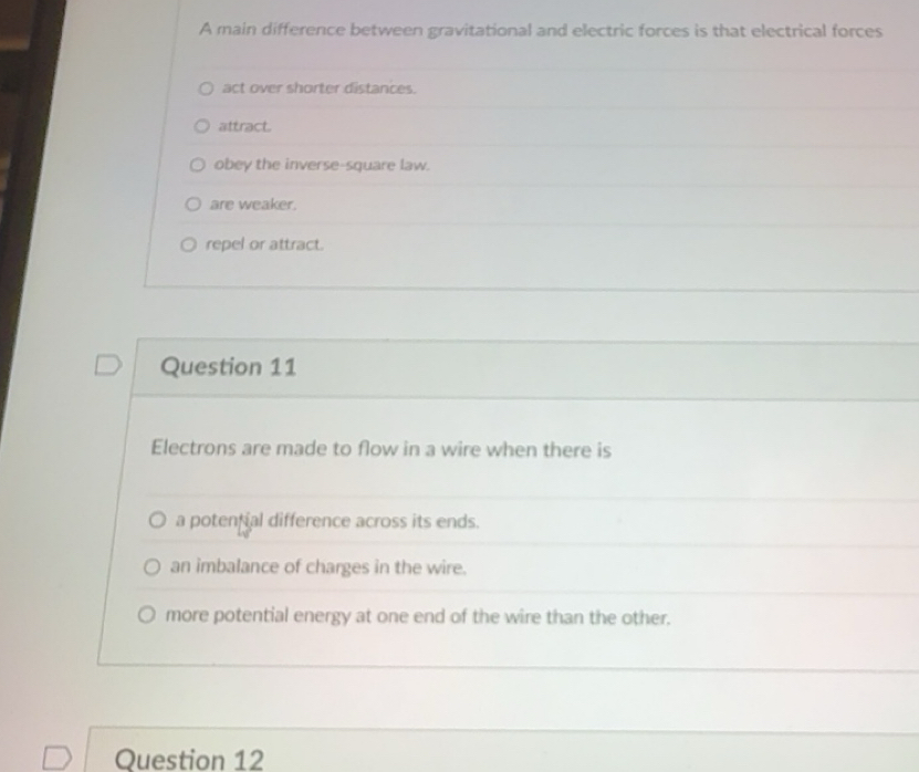 Solved: A main difference between gravitational and electric forces is ...