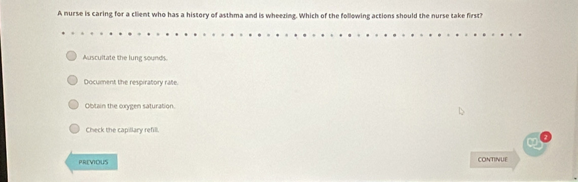 Solved: A nurse is caring for a client who has a history of asthma and ...