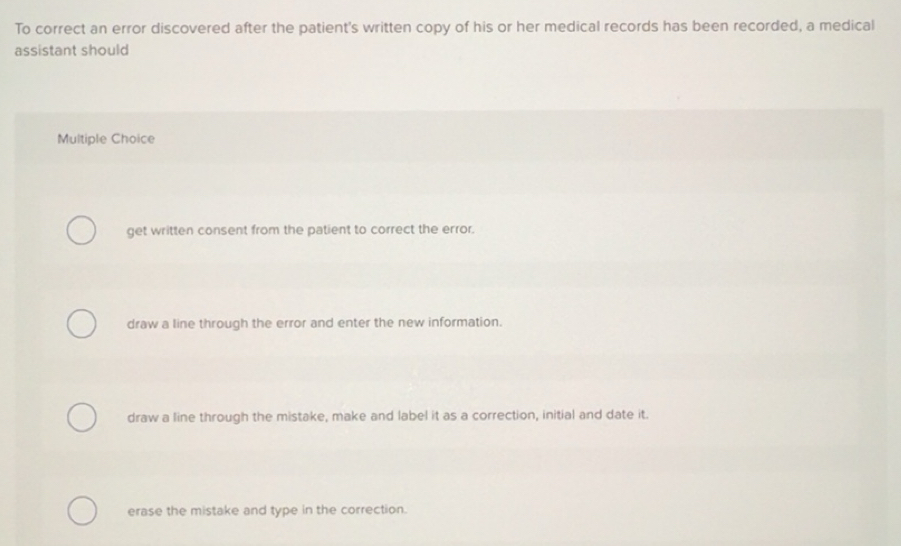 Solved: To correct an error discovered after the patient's written copy ...