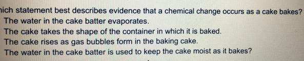 Solved: hich statement best describes evidence that a chemical change ...
