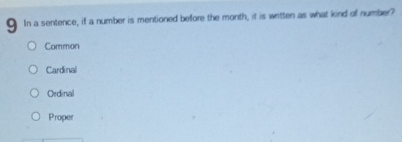 Solved: In a sentence, if a number is mentioned before the month, it is ...