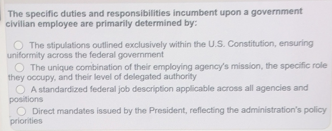 Solved: The specific duties and responsibilities incumbent upon a ...