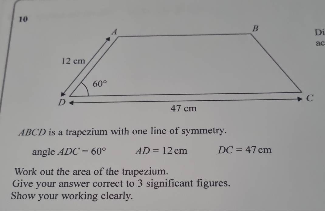 Solved: ABCD is a trapezium with one line of symmetry. angle ADC=60° AD ...
