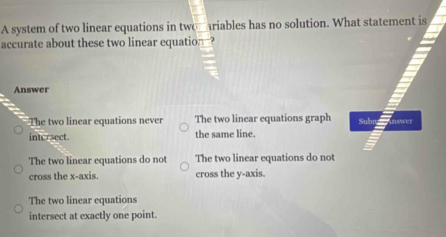 Solved: A system of two linear equations in two_ ariables has no ...