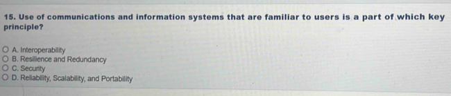 Solved: Use of communications and information systems that are familiar to users is a part of ...