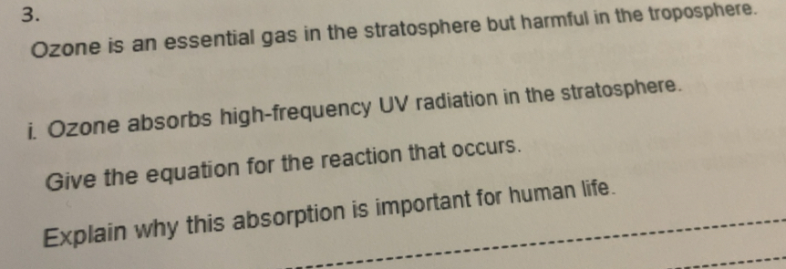 Gelöst:Ozone is an essential gas in the stratosphere but harmful in the ...
