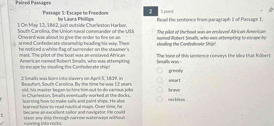 Solved: Paired Passages 2 Passage 1: Escape to Freedom 1 point by Laura ...