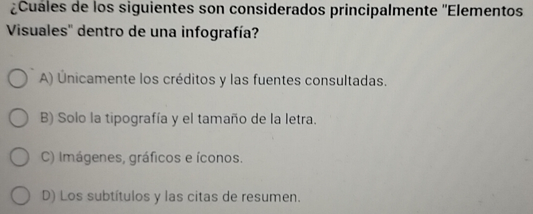 Resuelto:¿Cuáles de los siguientes son considerados principalmente ...