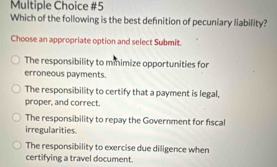 Solved: #5 Which of the following is the best defnition of pecuniary ...