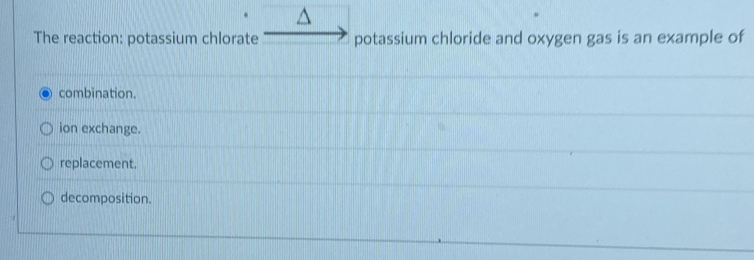 Solved: The reaction: potassium chlorate potassium chloride and oxygen ...